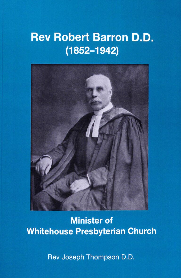 Rev Robert Barron DD (1852-1942) - new publication - Presbyterian ...