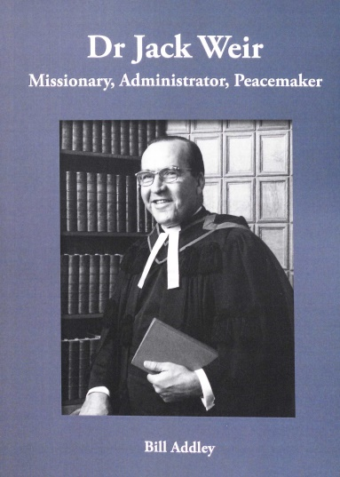 Dr Jack Weir – Missionary, Administrator and Peacemaker - Presbyterian ...